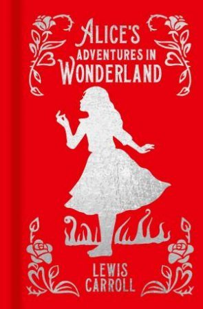 Alice's Adventures in Wonderland (Ornate) – The Wandering Bookseller